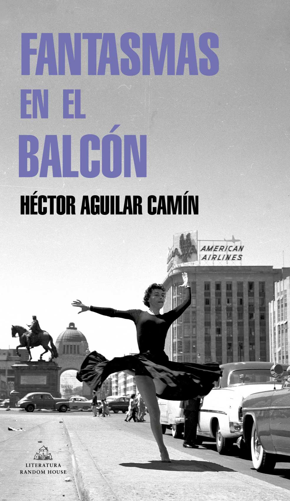 Fantasmas en el balcón - Héctor Aguilar Camín